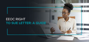 EEOC Right to Sue Letter: A Guide | Weisberg Cummings